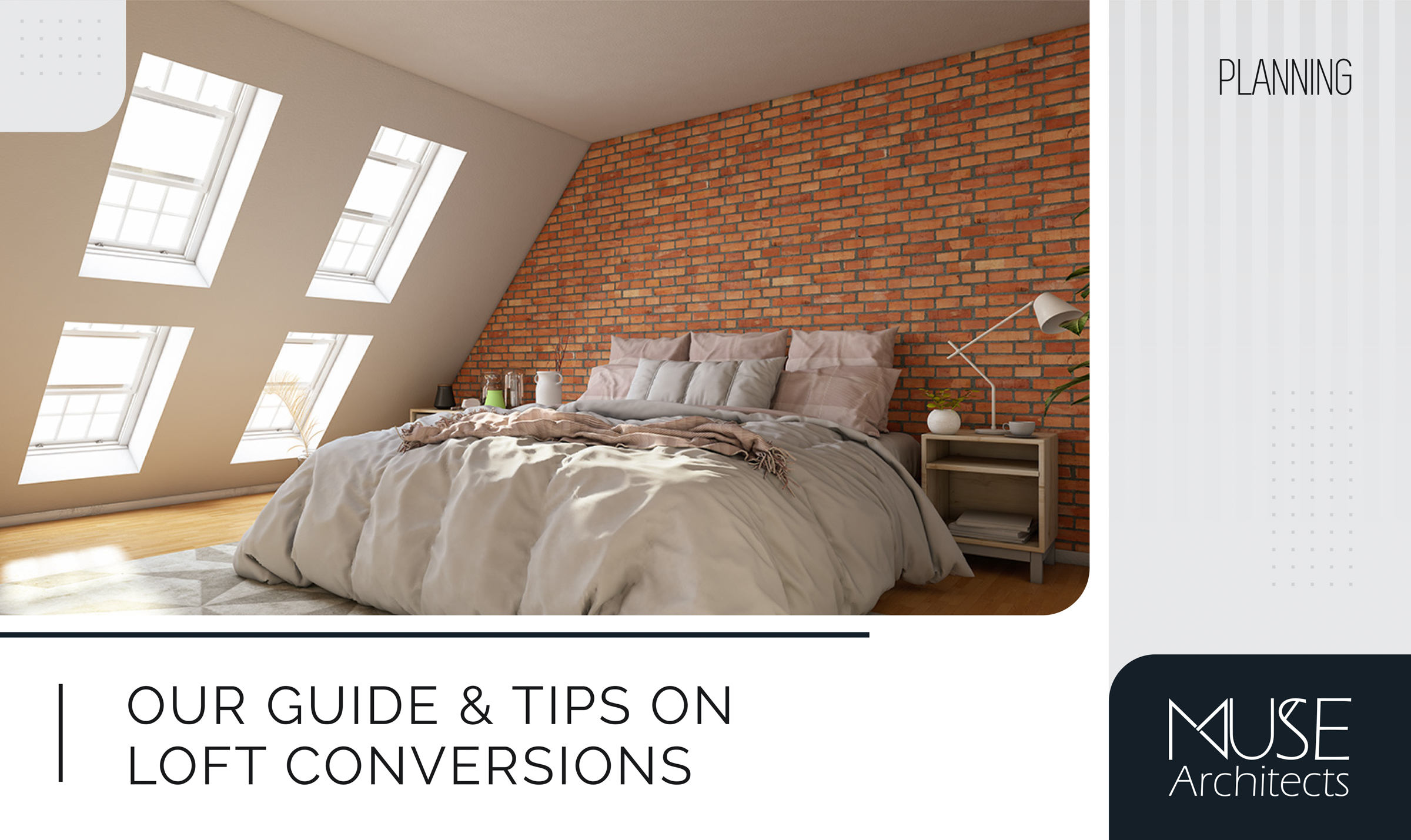 Loft Conversions - Complete Guide and Tips | Muse Architects