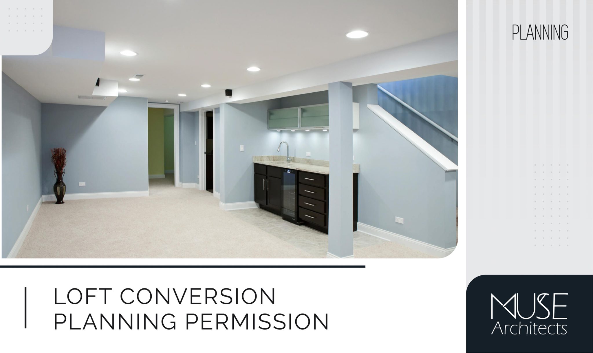 Loft Conversion Planning Permission - Muse Architects